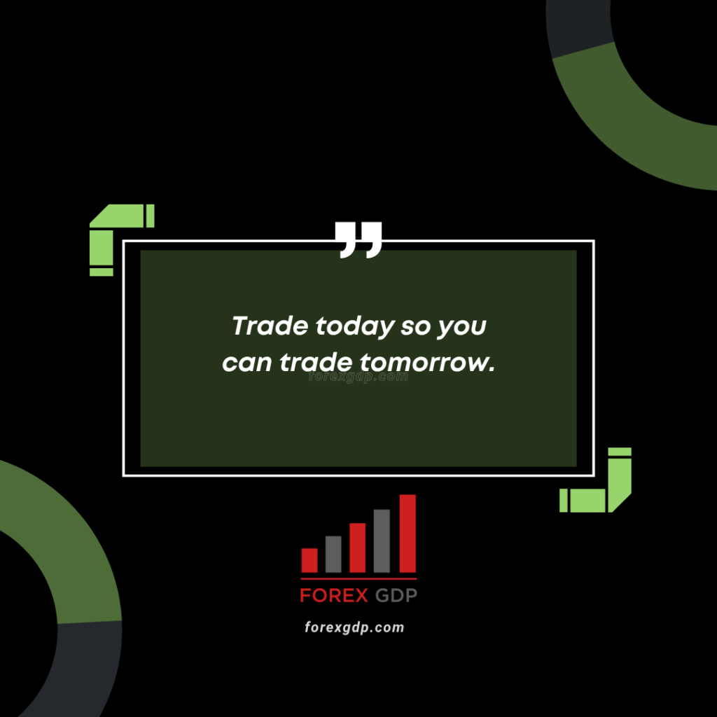Trade Today So You Can Trade Tomorrow: The Mindset That Keeps Traders Alive